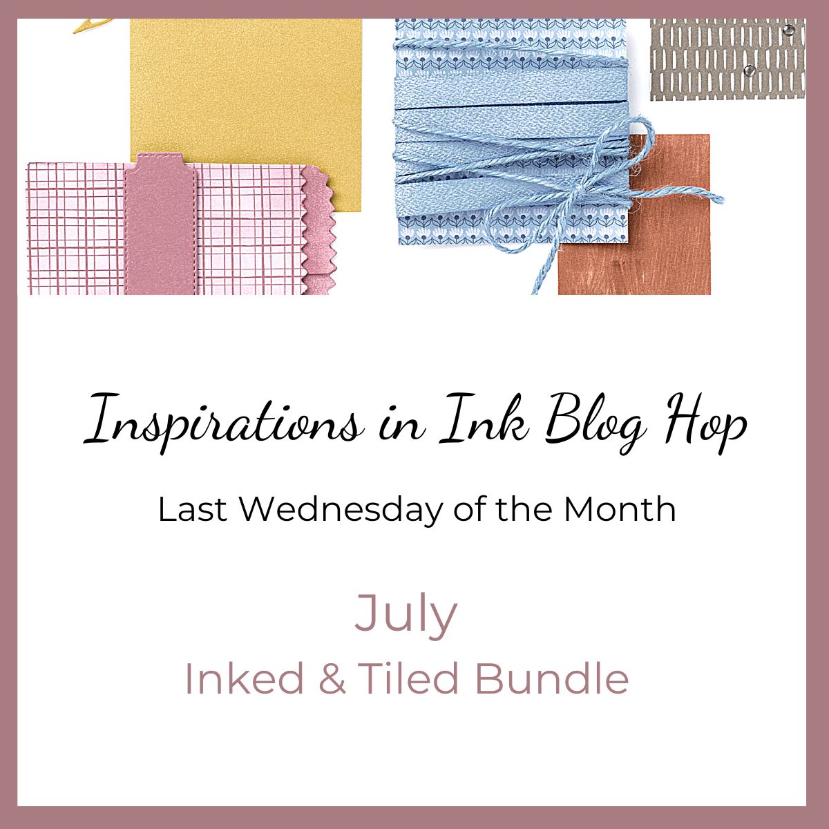 Inked & Tiled blog hop for Inspiration in Ink - Creations in Paper