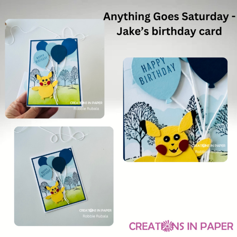 Anything Goes Saturday - Jake's birthday card - Creations in Paper